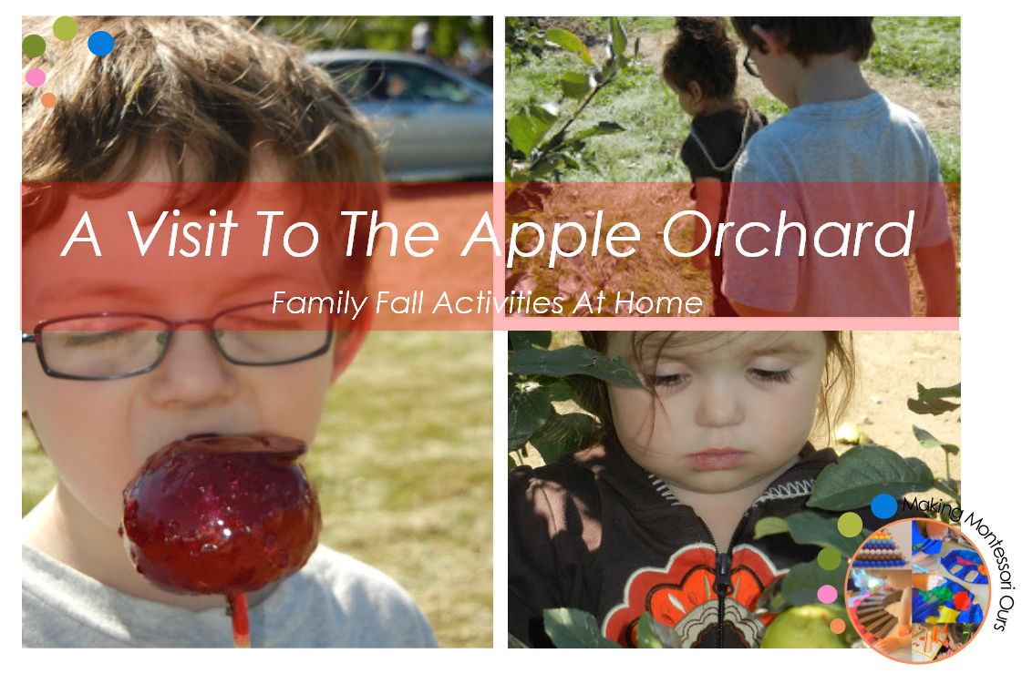 A Visit To The Apple Orchard, Family Fall Activities At Home - "Making ...