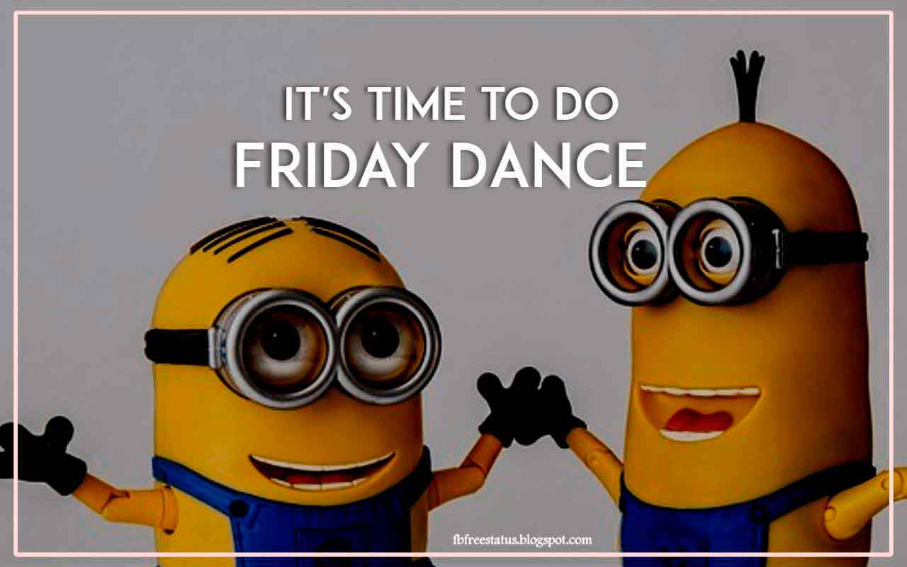 It's Friday Quotes & It's Friday Meme to be Happy on Friday Morning