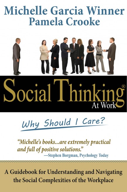 CynthiaParkhill: ‘Social Thinking at Work’ provides detailed explanation