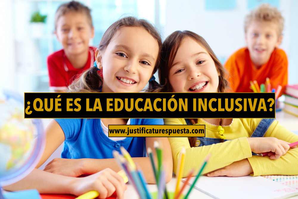Educación Inclusiva: La Educación Inclusiva