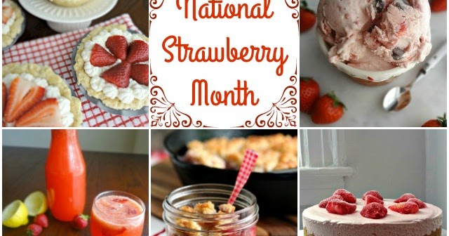 The Cooking Actress: Strawberry Recipes Round-up for National ...