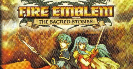 My Fire Emblem Blog: Fire Emblem Sacred Stones Part 1 - The Story and ...