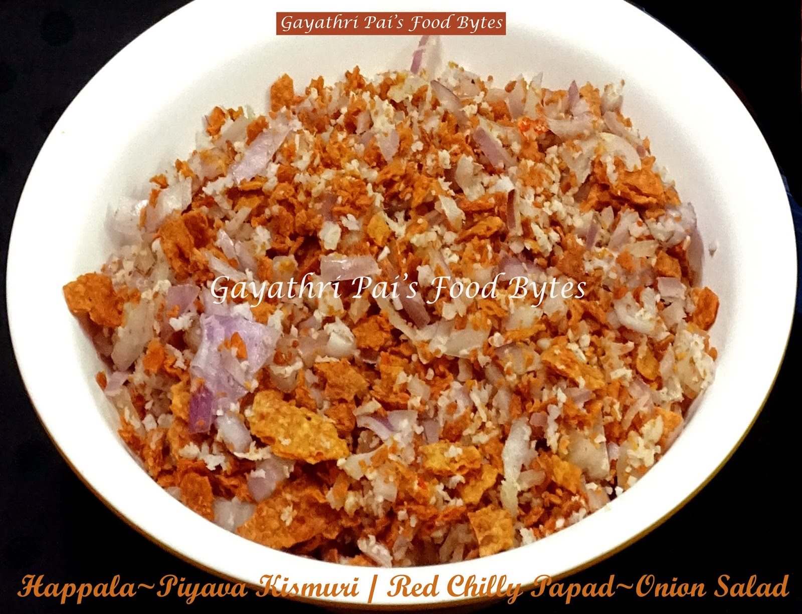 Gayathri Pai's Food Bytes: Happala~Piyava Kismuri / Red Chilly Papad ...