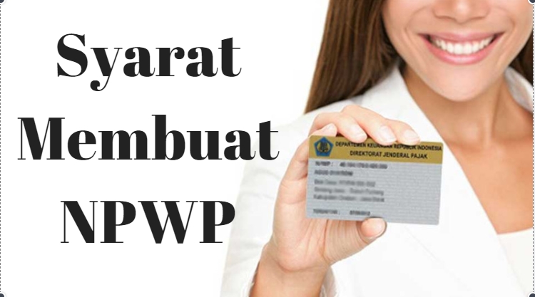 Syarat dan Cara Pembuatan NPWP Lengkap - Tips Blog Builder 2021