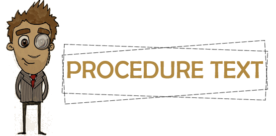 Procedure Text - belajar bahasa inggris1