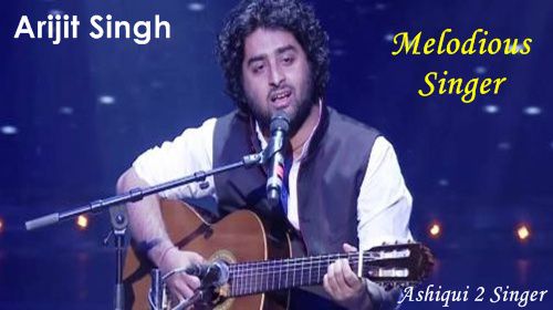 Indian Playback Singer Arijit Singh (Aashiqui 2 Singer) Profile and On ...