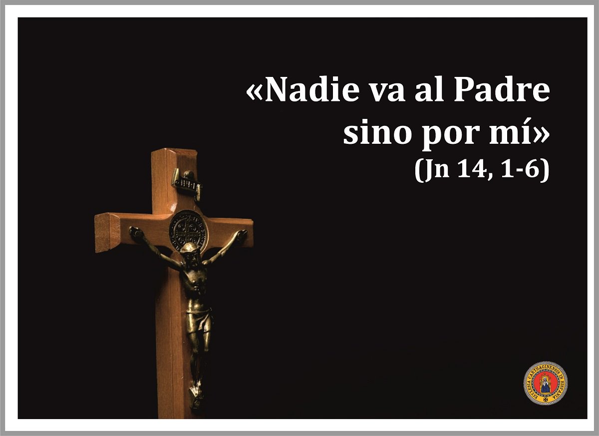 Señor, Tú eres el camino, la verdad y la vida