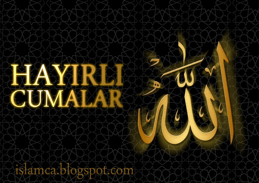 Kaligrafi - İslami Resimler: Hayırlı Cumalar