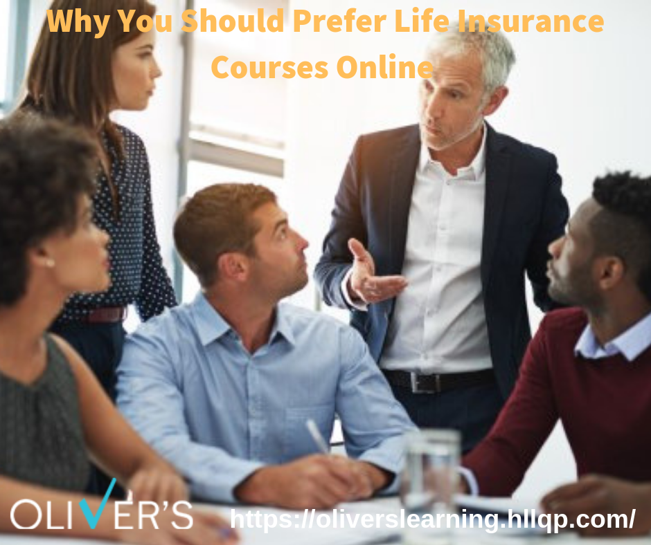 Why You Should Prefer Life Insurance Courses Online