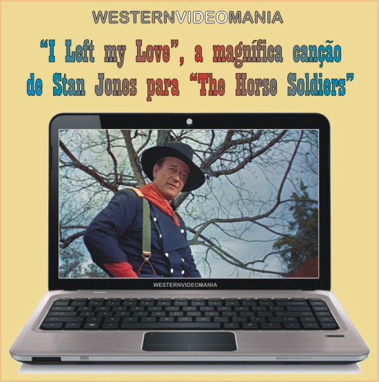 WESTERNCINEMANIA: "I LEFT MY LOVE", DE STAN JONES, BELÍSSIMO TEMA PARA ...