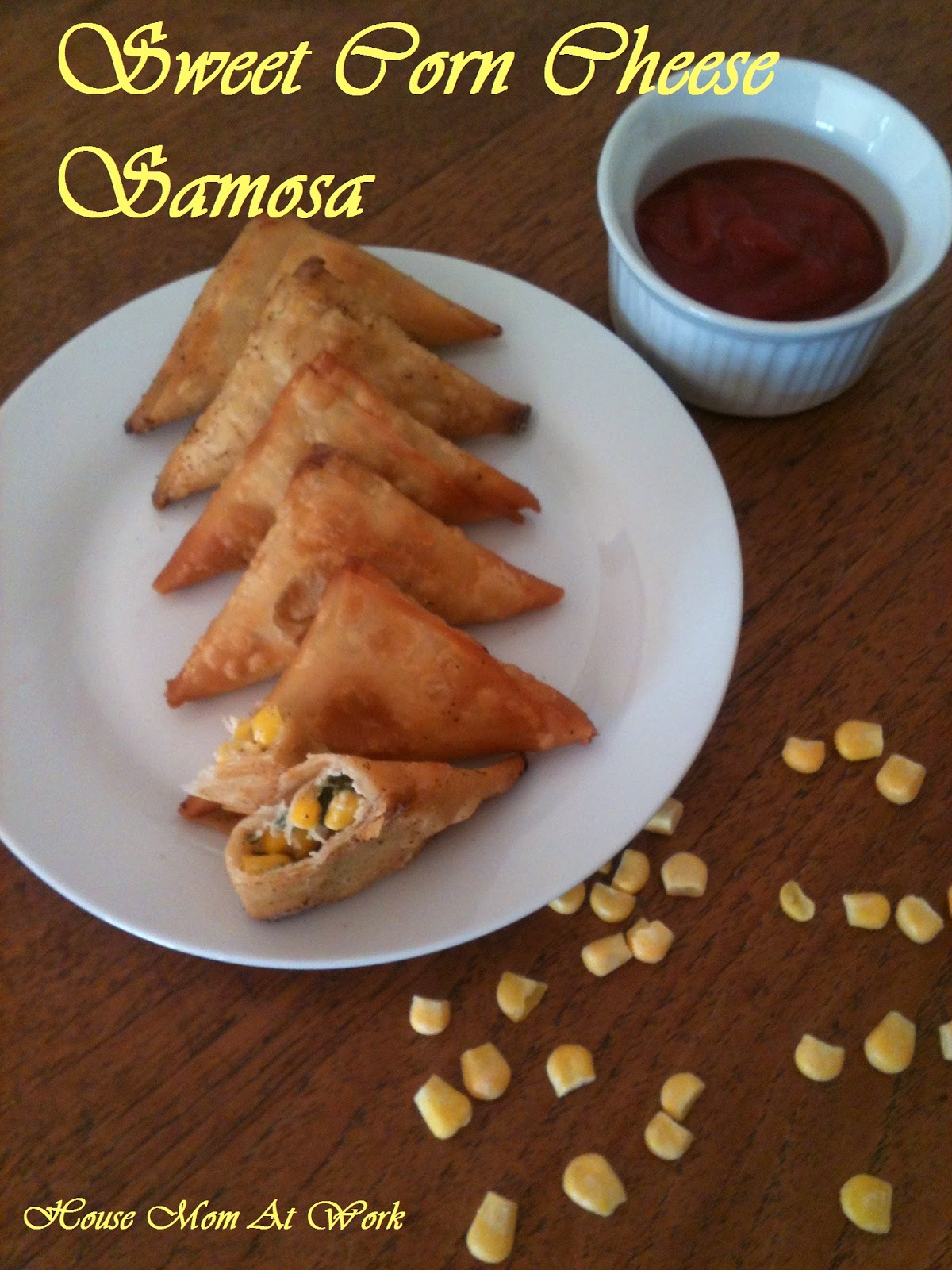 House Mom At Work: Mini Sweet Corn and Cheese Samosa