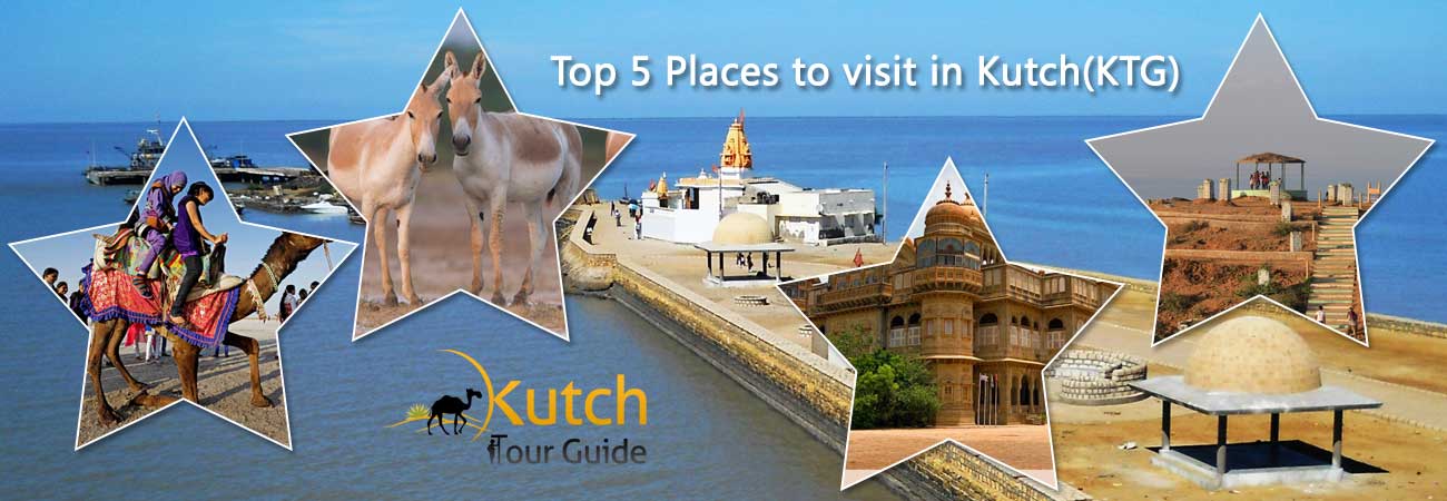 Welcome to Kutch Tour Guide: TOP 5 PLACES TO VISIT IN KUTCH