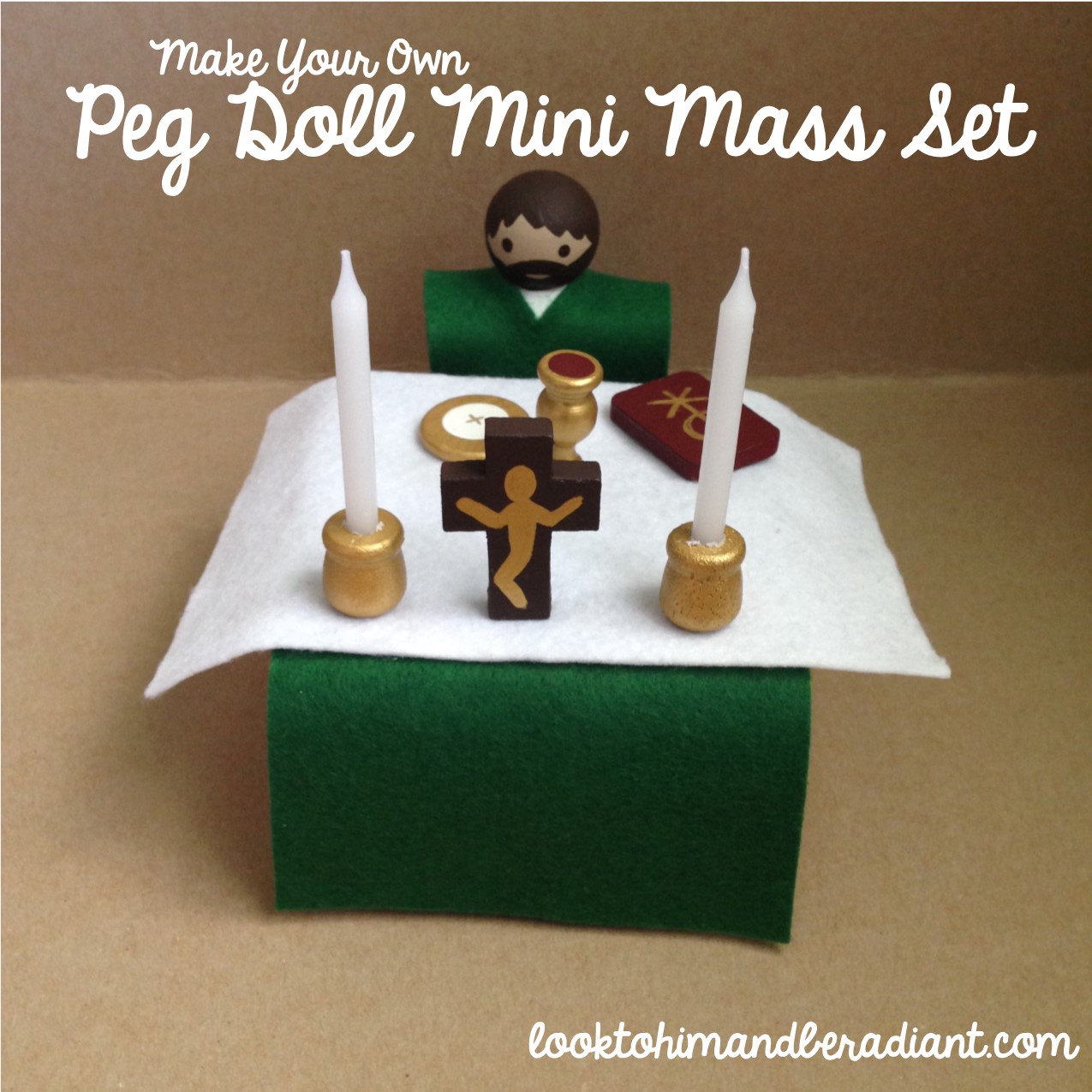 Look to Him and be Radiant: Make Your Own Mini Peg Doll Mass Set