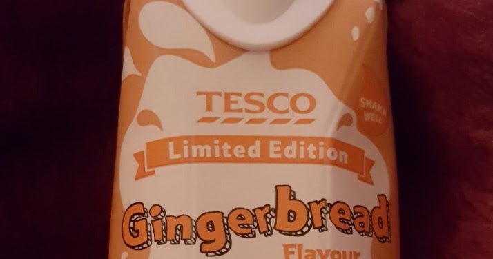 Trust Me Treats: Tesco Limited Edition Gingerbread Flavour Milk review