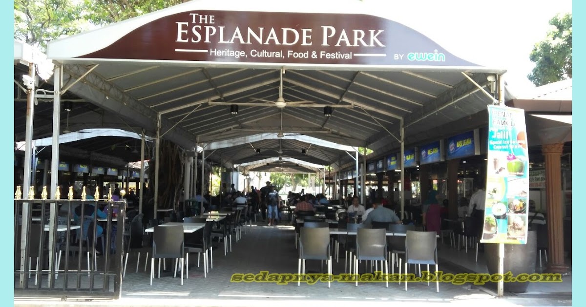 MaKaN JiKa SeDaP: Esplanade park Penang - food court