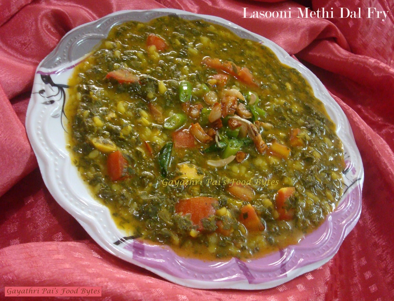 Gayathri Pai's Food Bytes: Lasooni Methi Dal Fry.