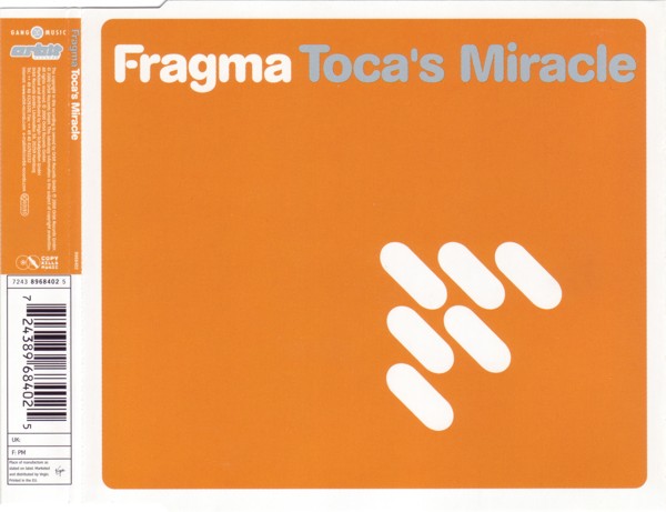 MUSIC ESSENTIAL: FRAGMA - TOCA'S MIRACLE (CD SINGLE UK) 2000