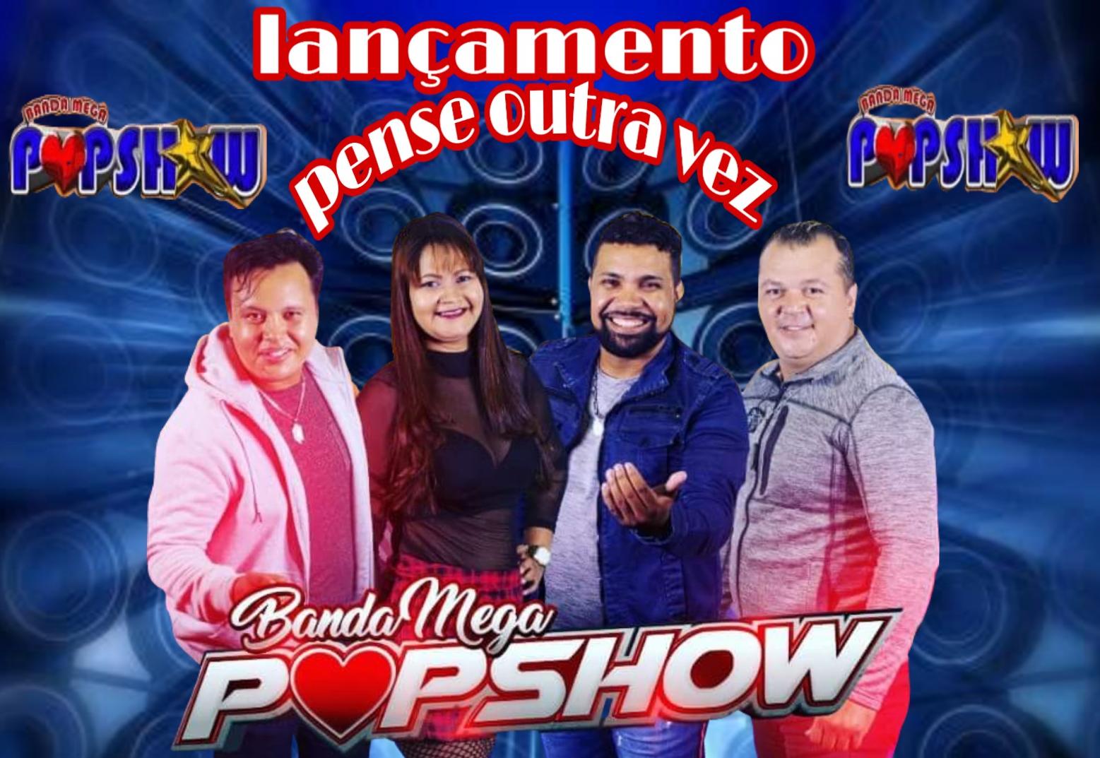 BANDA MEGA POP SHOW - PENSE OUTRA VEZ