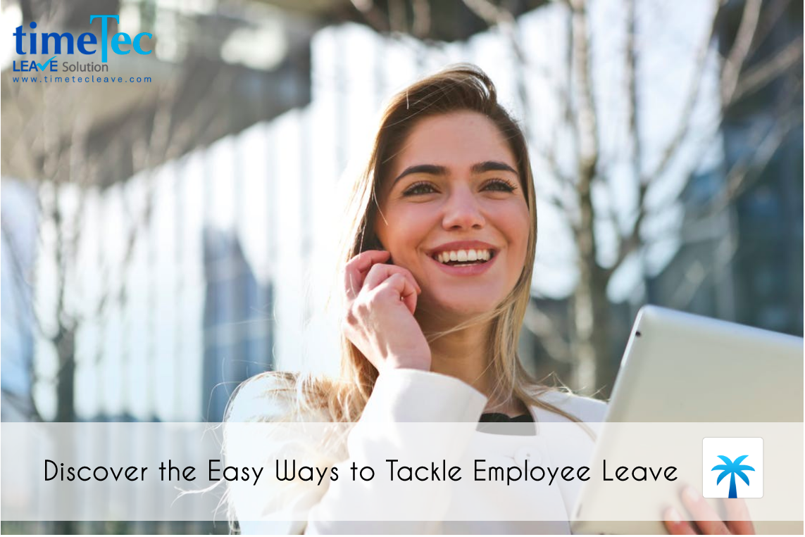 Discover the Easy Ways to Tackle Employee Leave | TimeTec Blog