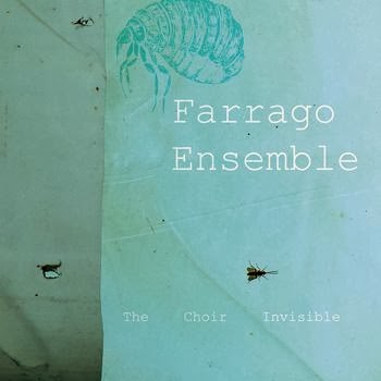 New Prog Releases: Farrago Ensemble "The Choir, Invisible"