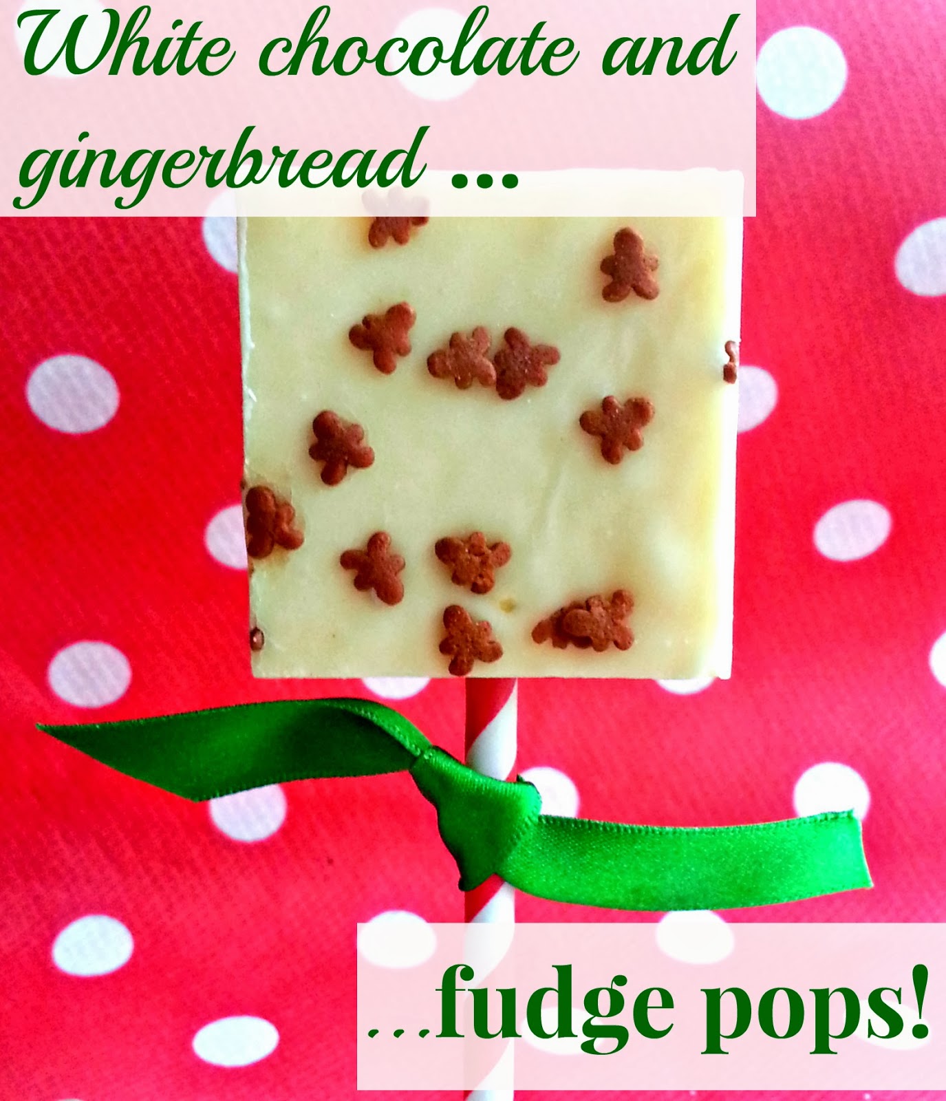 My sugar coated life...: White chocolate and gingerbread fudge pops