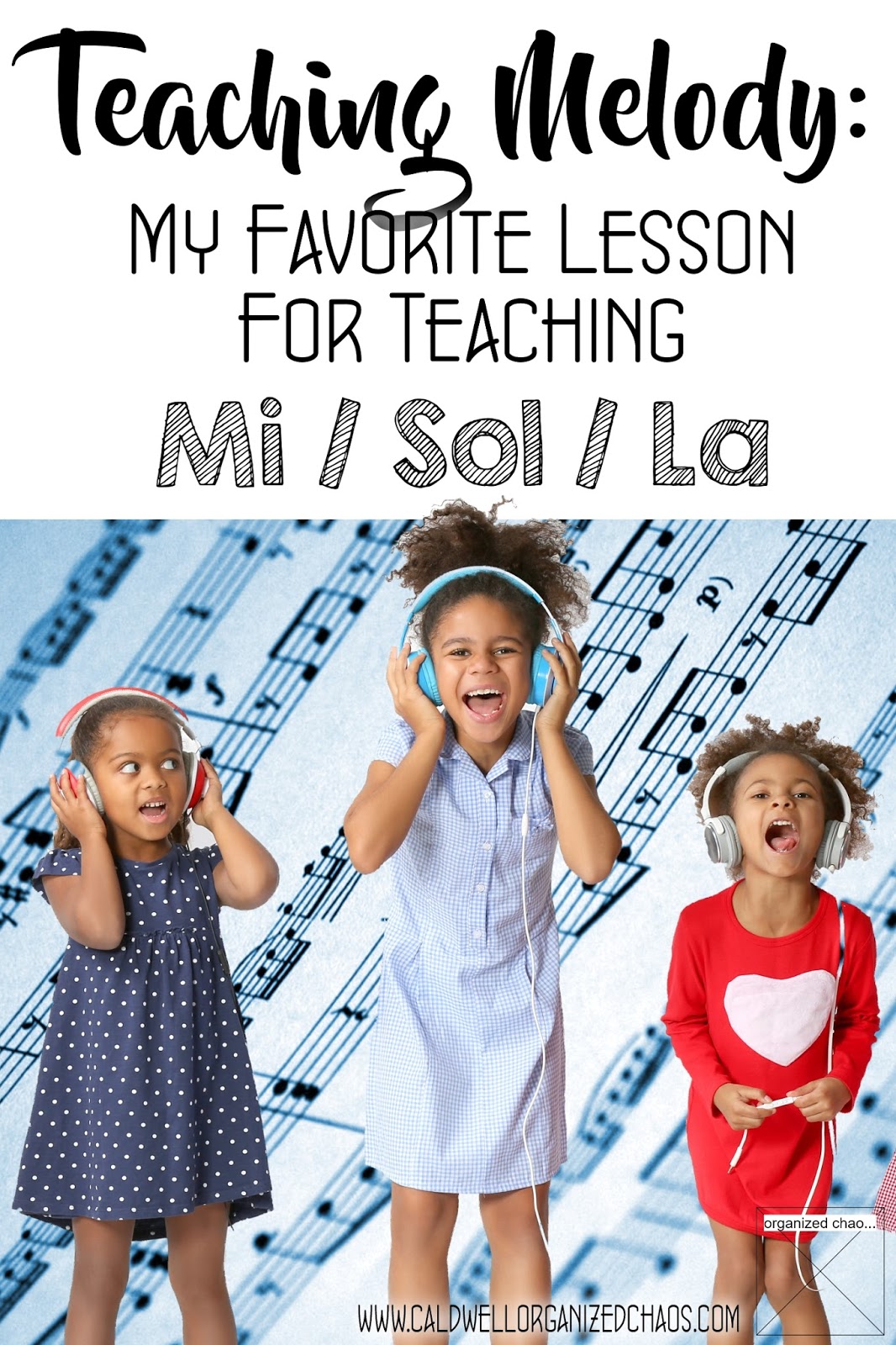 My Favorite Lesson for Teaching Mi / Sol / La | Organized Chaos