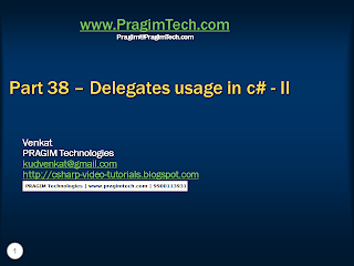 Sql server, .net and c# video tutorial: Part 38 – Delegates usage in c# ...