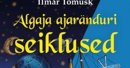 Meie raamaturiiul: Ilmar Tomusk "Algaja ajaränduri seiklused" - Aron