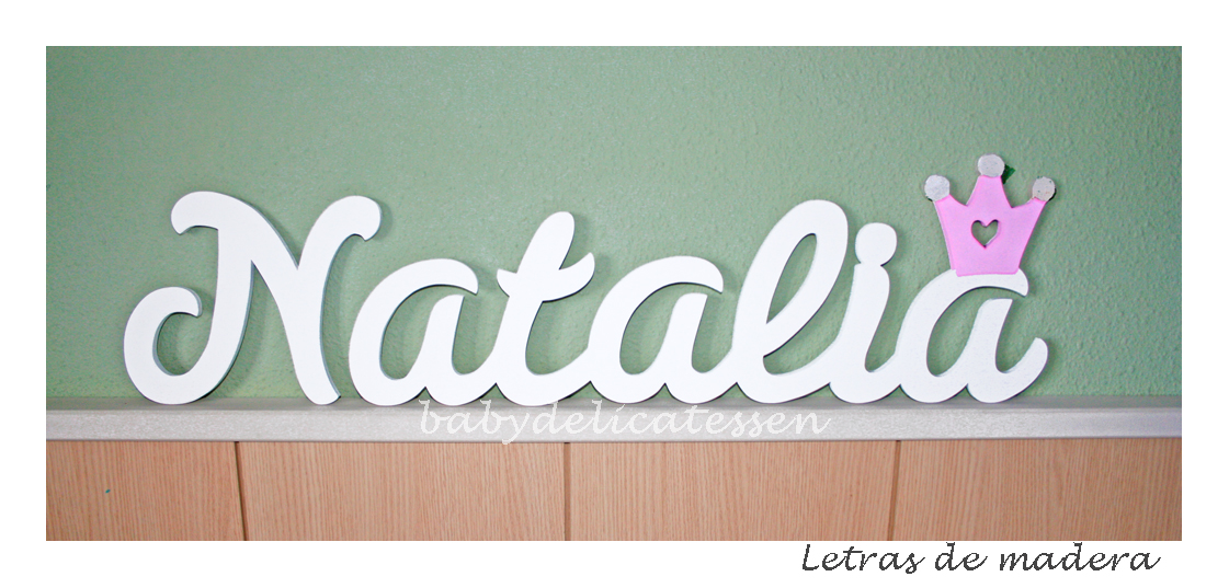 BABY DELICATESSEN LETRAS DE MADERA: febrero 2014