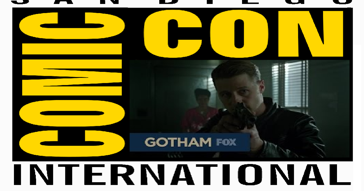 Comic Frontline: SDCC 2016: Gotham Season 3 Panel & Sizzle Reel!