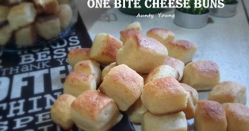 Aunty Young（安迪漾）: 一口乳酪面包 (One Bite Cheese Buns)