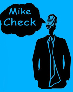 Mike Check Blog