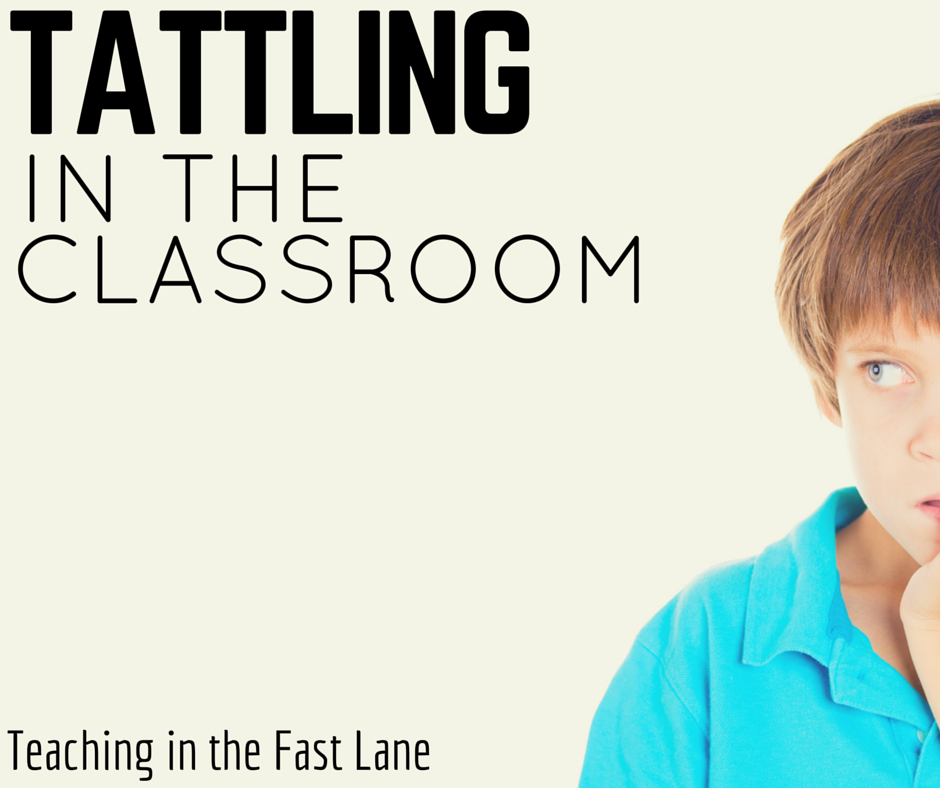 Tattling in the Classroom - Teaching in the Fast Lane