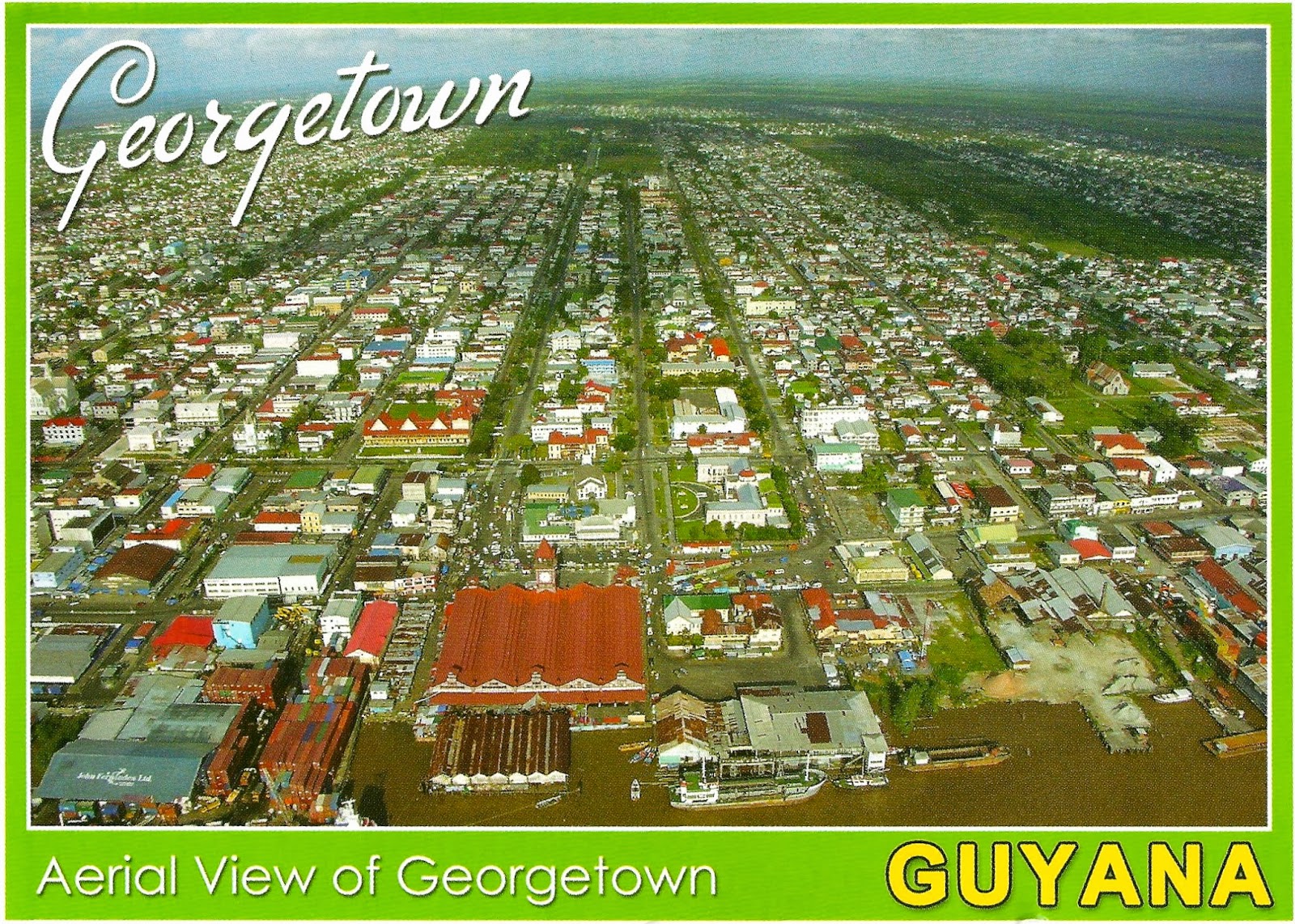 My Favorite Postcards: Georgetown, Guyana