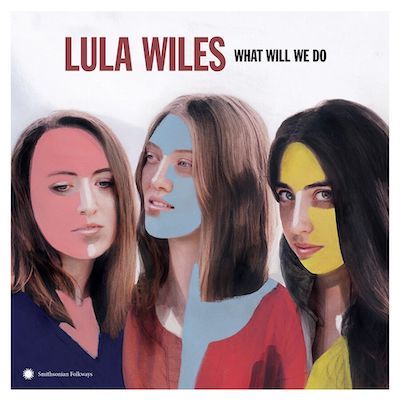 De krenten uit de pop: Lula Wiles - What Will We Do