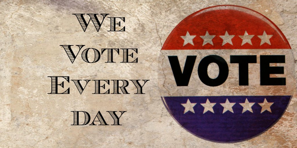 Bible Love Notes: We Vote Every Day