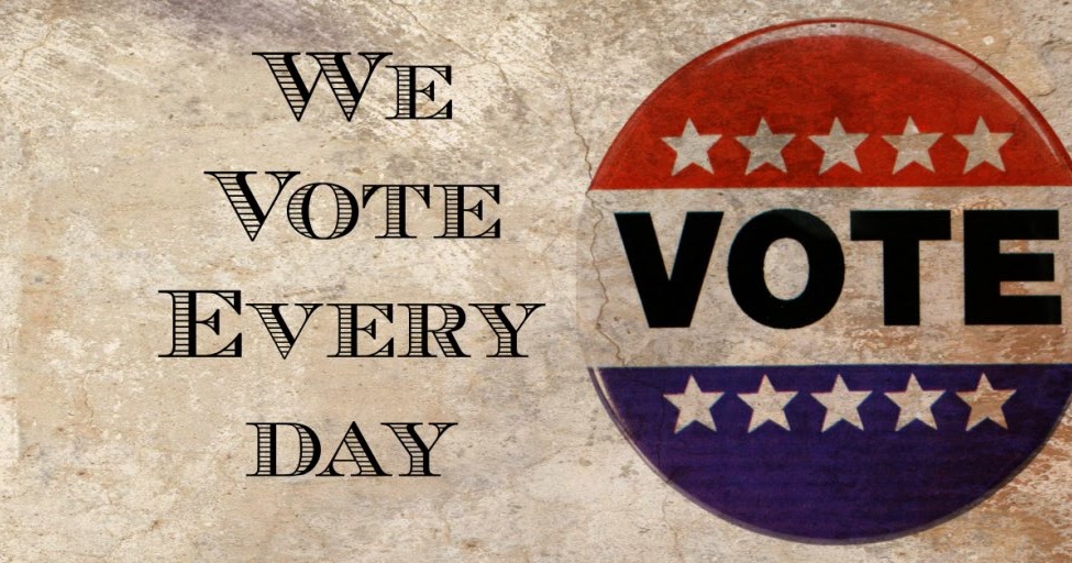 Bible Love Notes: We Vote Every Day