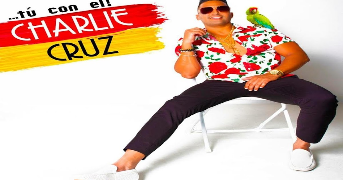 PROMOBOOM!!!: CHARLIE CRUZ LANZA "TU CON EL" PRIMER SENCILLO DEL CD ...