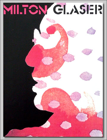 arthinks: The Thinking Behind Milton Glaser's Works