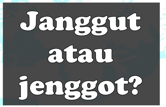 Jenggot atau Janggut, yang Benar adalah? ~ Kata Baku