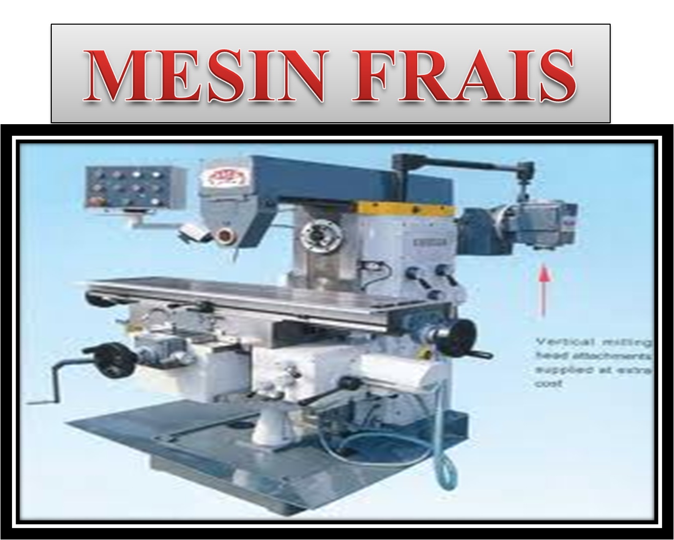 MENGENAL MESIN FRAIS | PTM- PRODUCTION