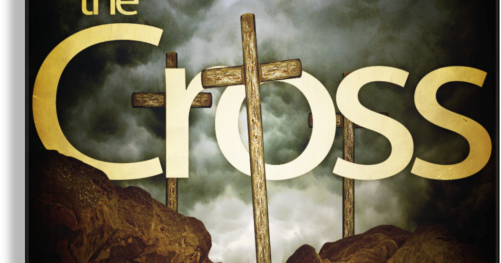 THE REVELATION OF JESUS CHRIST: THE PSALM OF THE CROSS