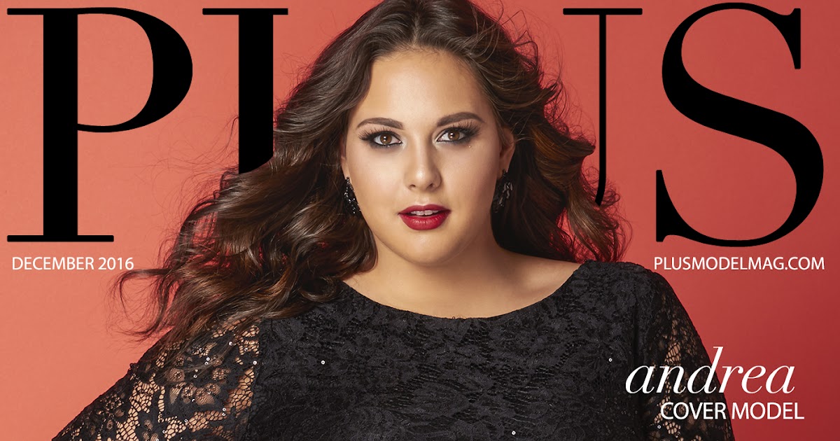 THE DECEMBER HOLIDAY ISSUE OF PLUS MODEL MAGAZINE FEATURES MODEL ANDREA ...