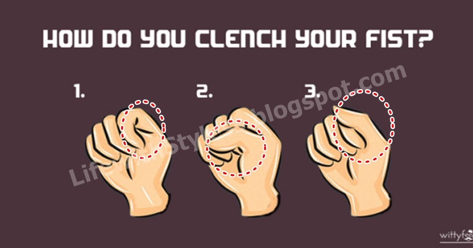 THE WAY YOU CLENCH YOUR FIST TELLS THIS ABOUT YOUR PERSONALITY | Life ...