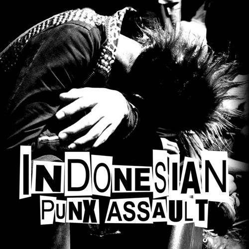 INDONESIAN HARDCORE PUNX DOCUMENTARY: INDONESIAN PUNX ASSAULT "Mixtape ...