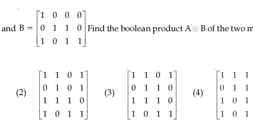 COMPUTER SCIENCE MCQS: Let A matrix and B matrix given Find the Boolean ...