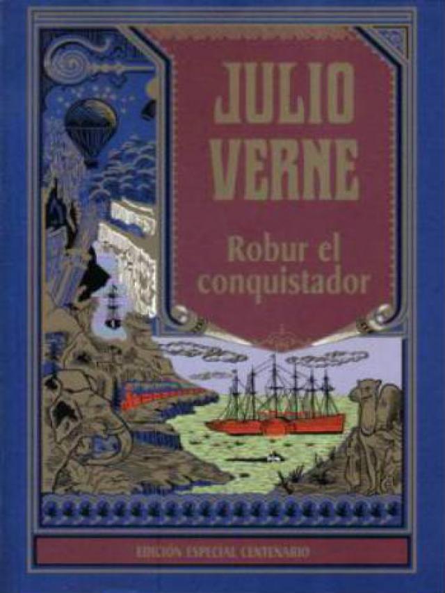 MAN OF BRONZE: ROBUR EL CONQUISTADOR, POR JULIO VERNE