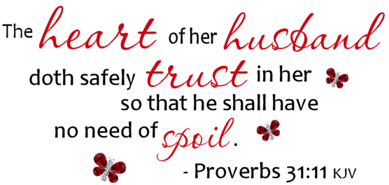 Lord Lead Me On: Proverbs 31:11