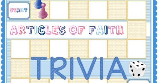 Primary Activity Ideas: Articles of Faith Trivia Game - Spiritual Goal ...