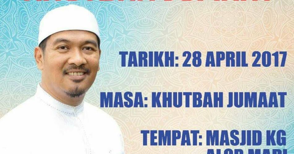 D' Masjid Alor Madi: Khutbah Jumaat : Ustaz Ahmad Dasuki Abd Rani